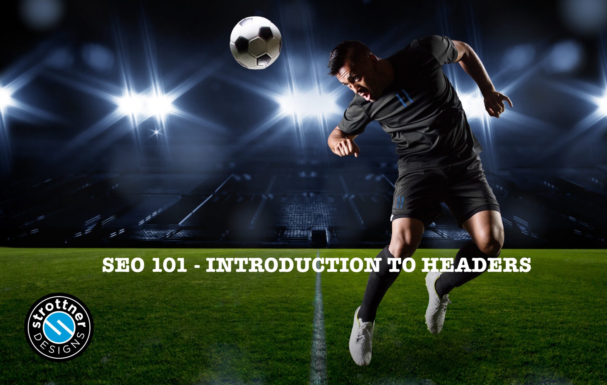 Understanding Website Headers and Their Importance for SEO - Strottner ...